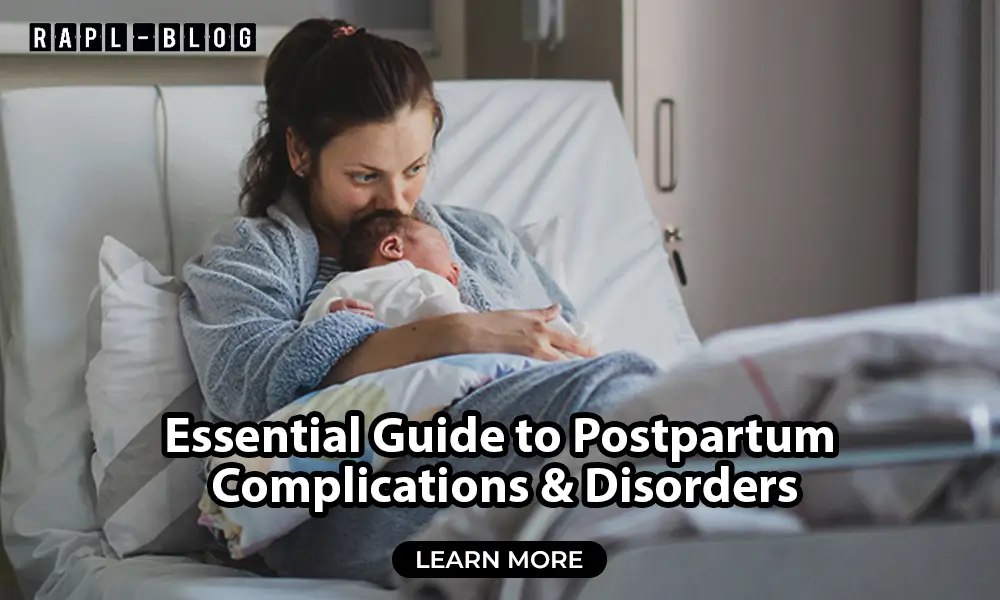 Essential Guide to Postpartum Complications and Disorders